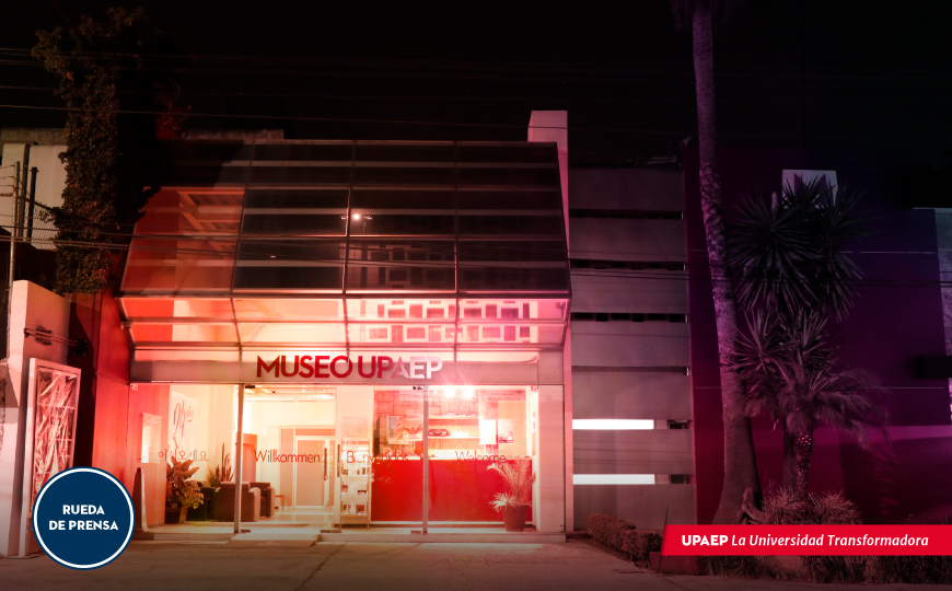 El Museo UPAEP acerca la cultura a la gente de manera presencial y en formato virtual | UPRESS