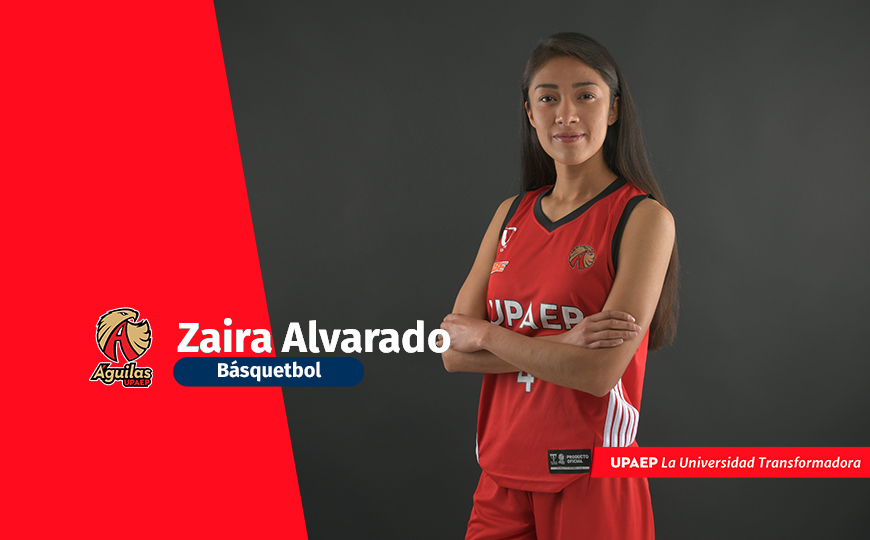Zaira Alvarado: Experiencia y madurez en UPAEP | UPRESS